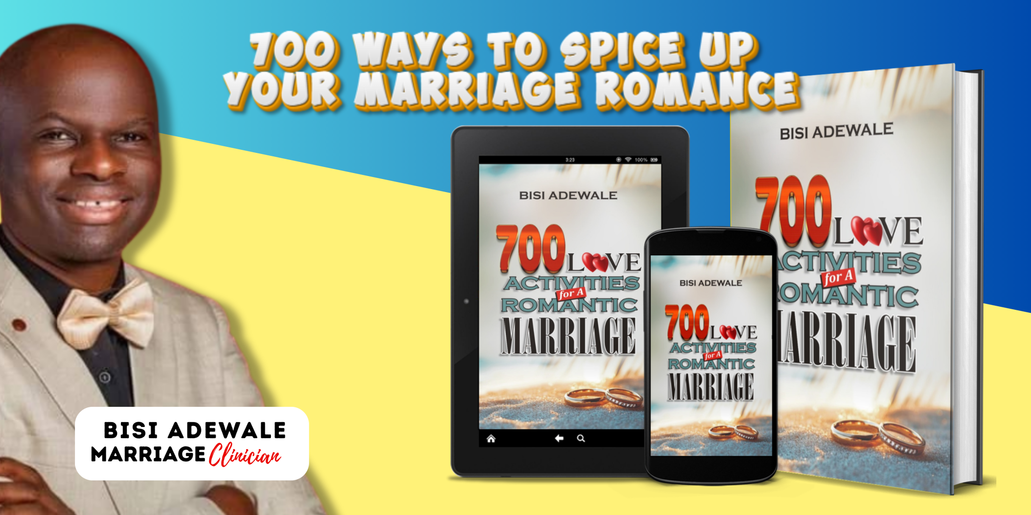700 Love Activities - Bisi Adewale :: Marriage is my middle name